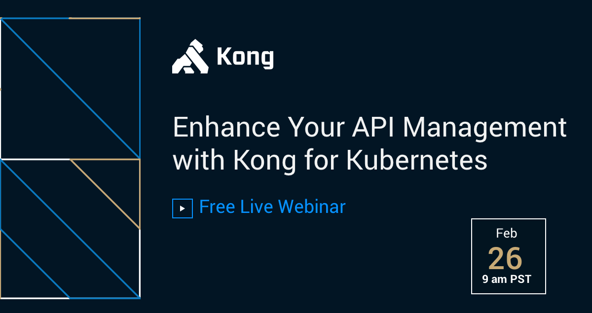 Improve API Management with Kubernetes Gateway | Kong Inc.