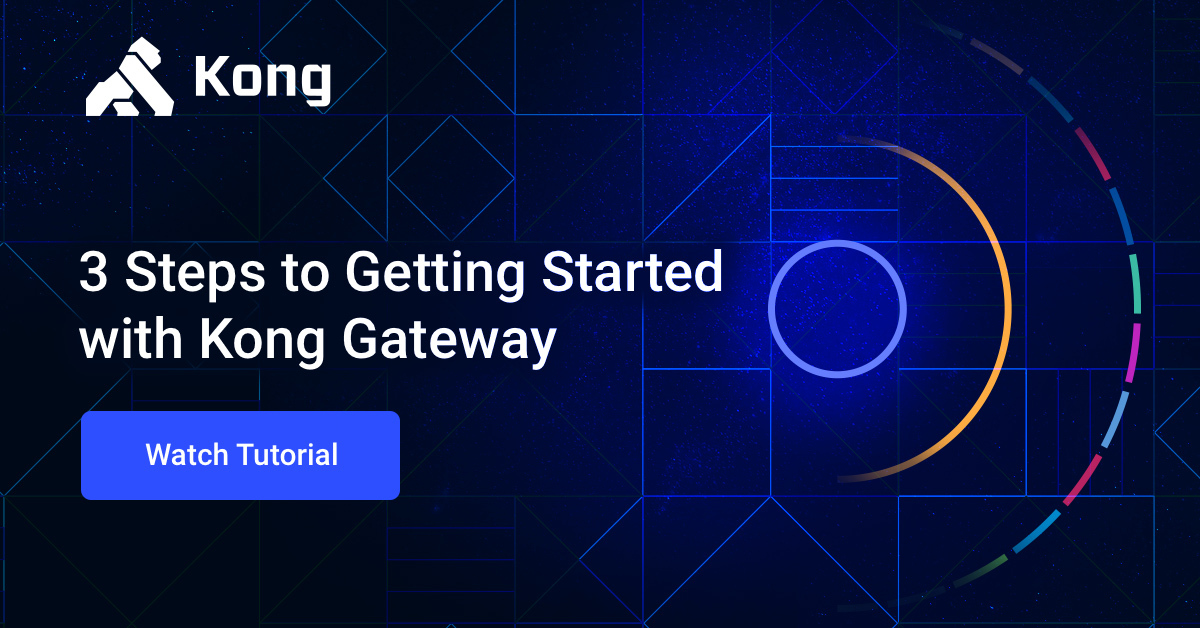 How to Set Up Kong Gateway | Kong Inc.