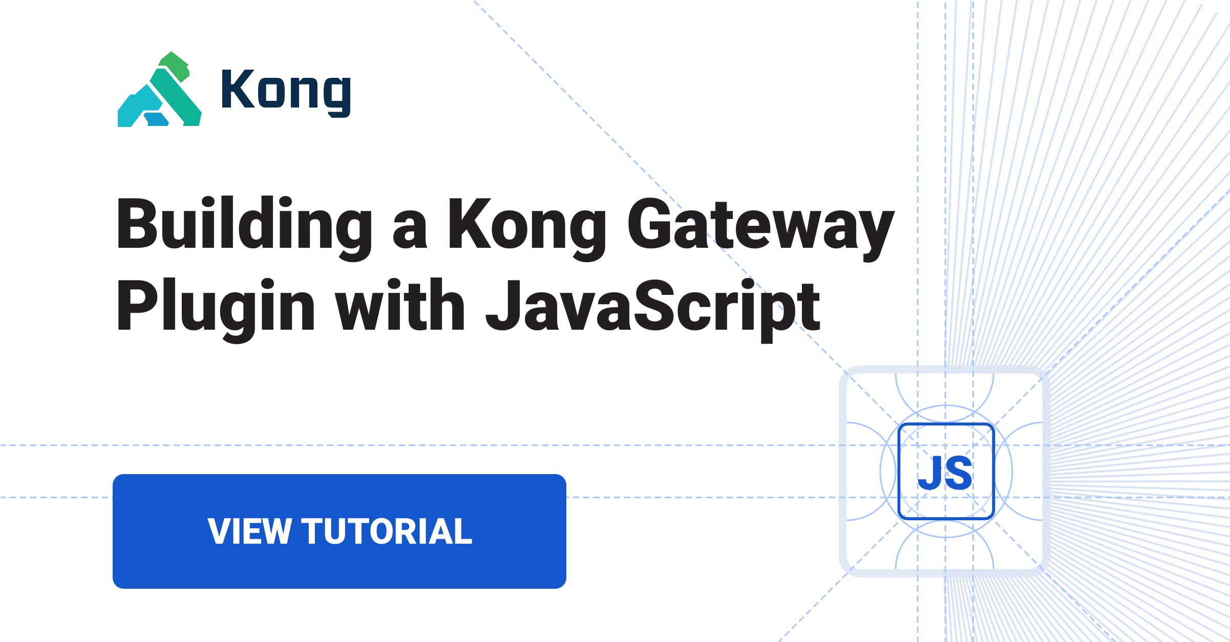 Building a Kong Gateway Plugin with JavaScript | Kong Inc.