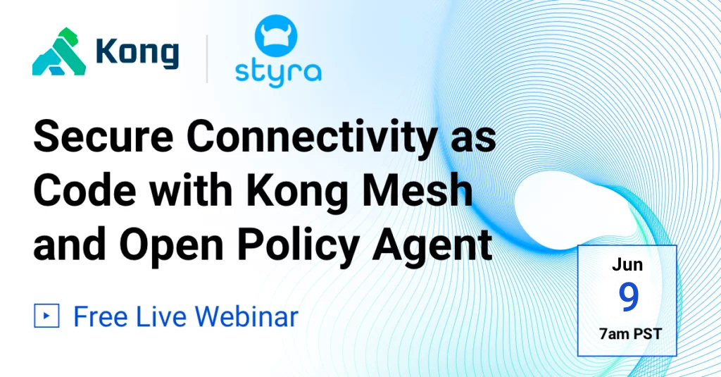 Secure Connectivity as Code with Kong Mesh and Open Policy Agent | Kong ...