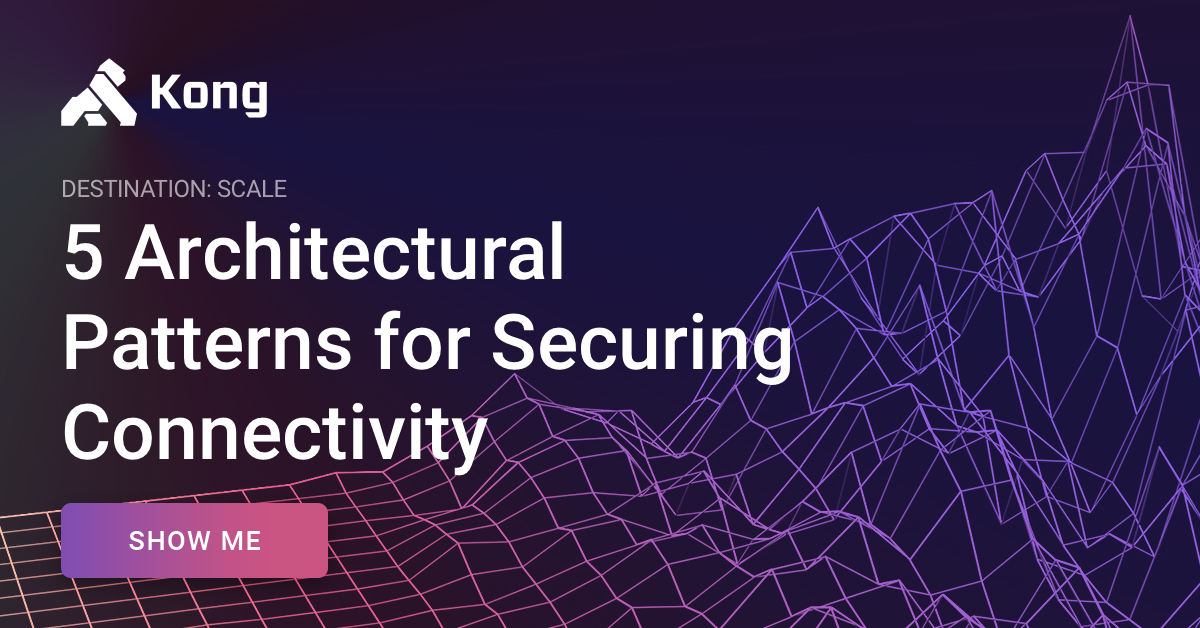 5 Strategies for Scalable API and Service Protection | Kong Inc.