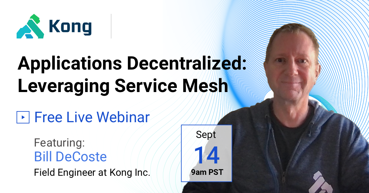 Decentralized Application Model with Service Mesh | Kong Inc.