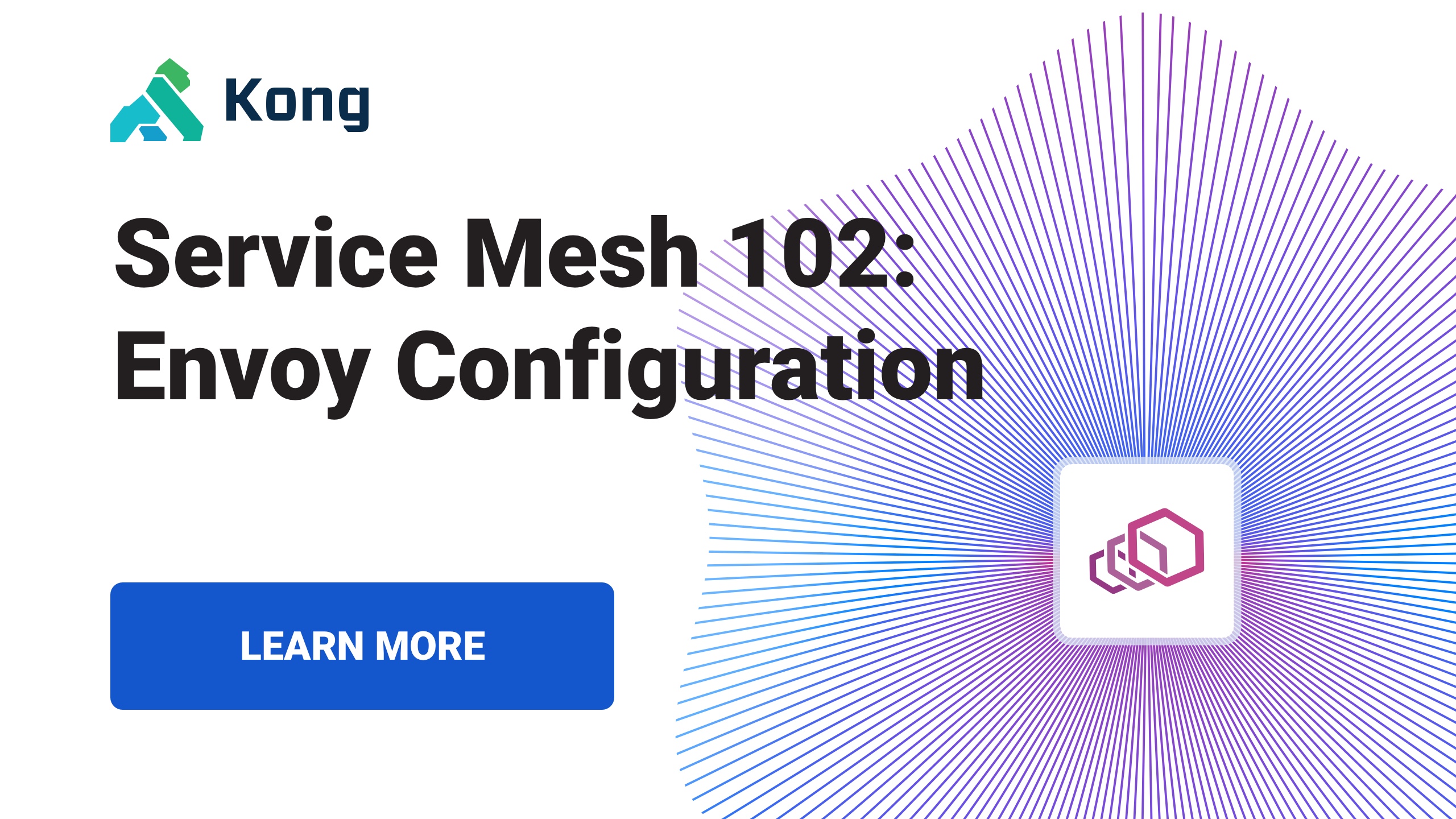 Envoy Service Mesh: Configuration Examples and Use Cases | Kong Inc.