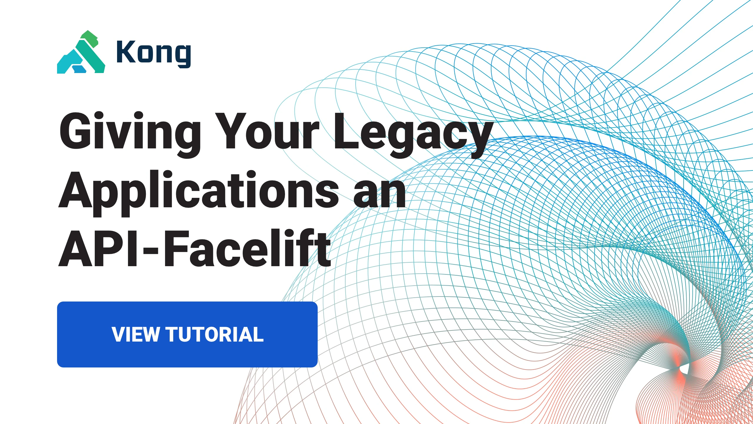 Giving Your Legacy Applications an API Facelift | Kong Inc.