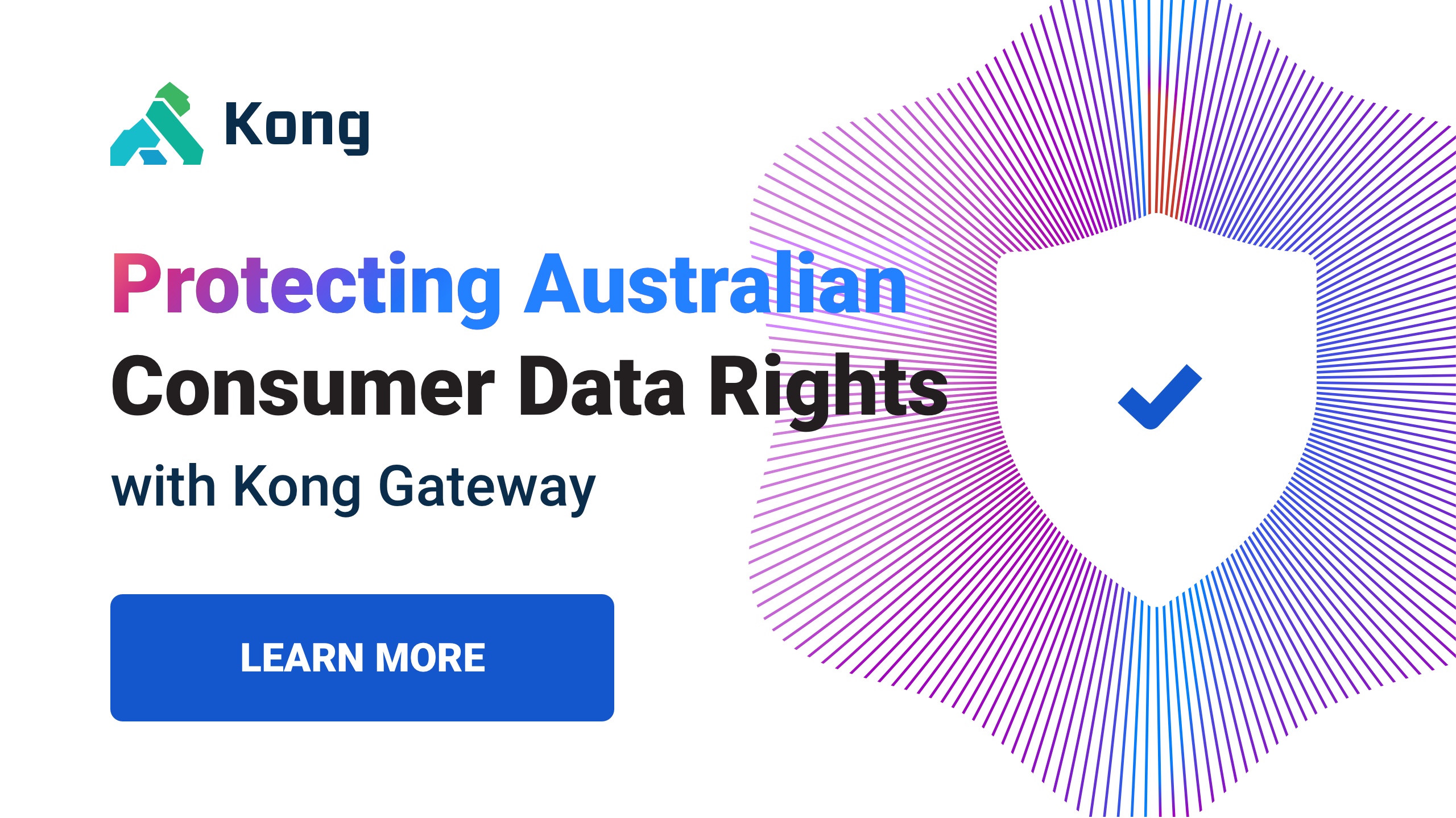 Protect Consumer Data Rights (CDR) with API Gateways | Kong Inc.