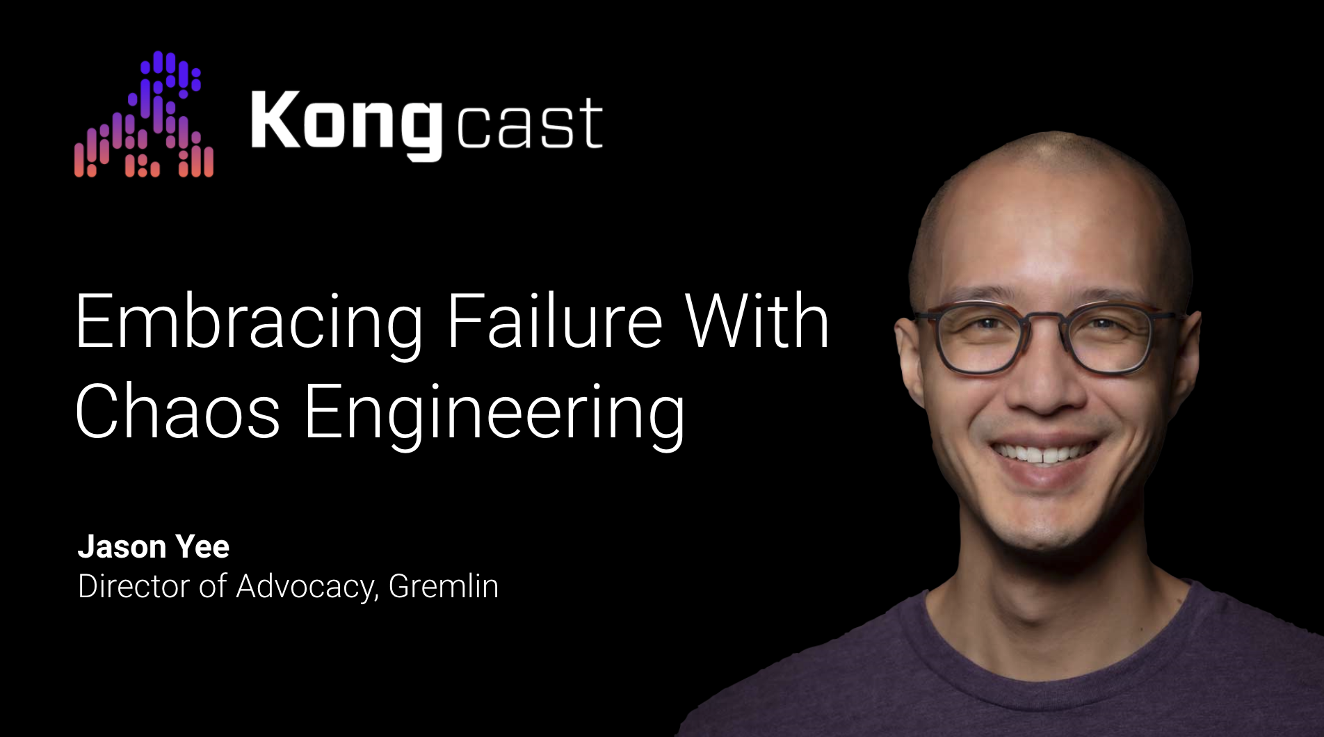 Embracing Failure With Gremlin Chaos Engineering | Kong Inc.