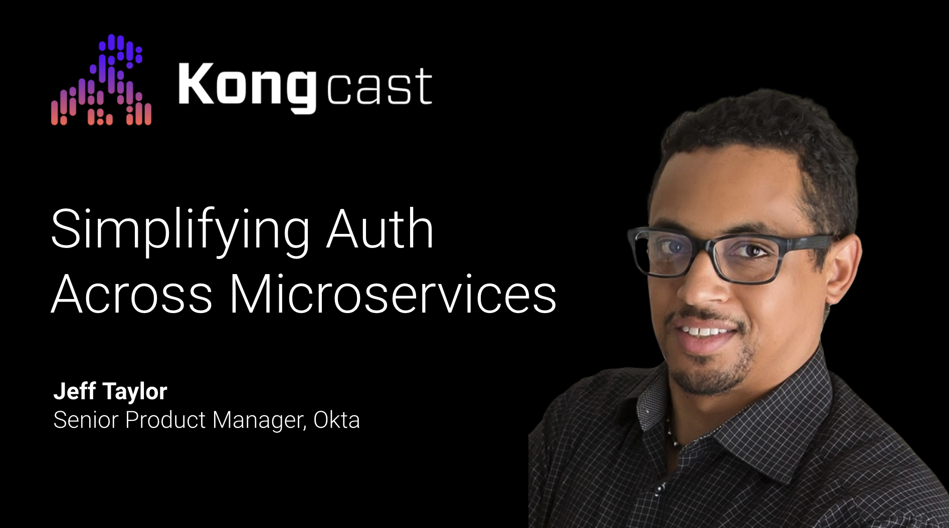 How to Simplify Microserivces Authentication for Security | Kong Inc.