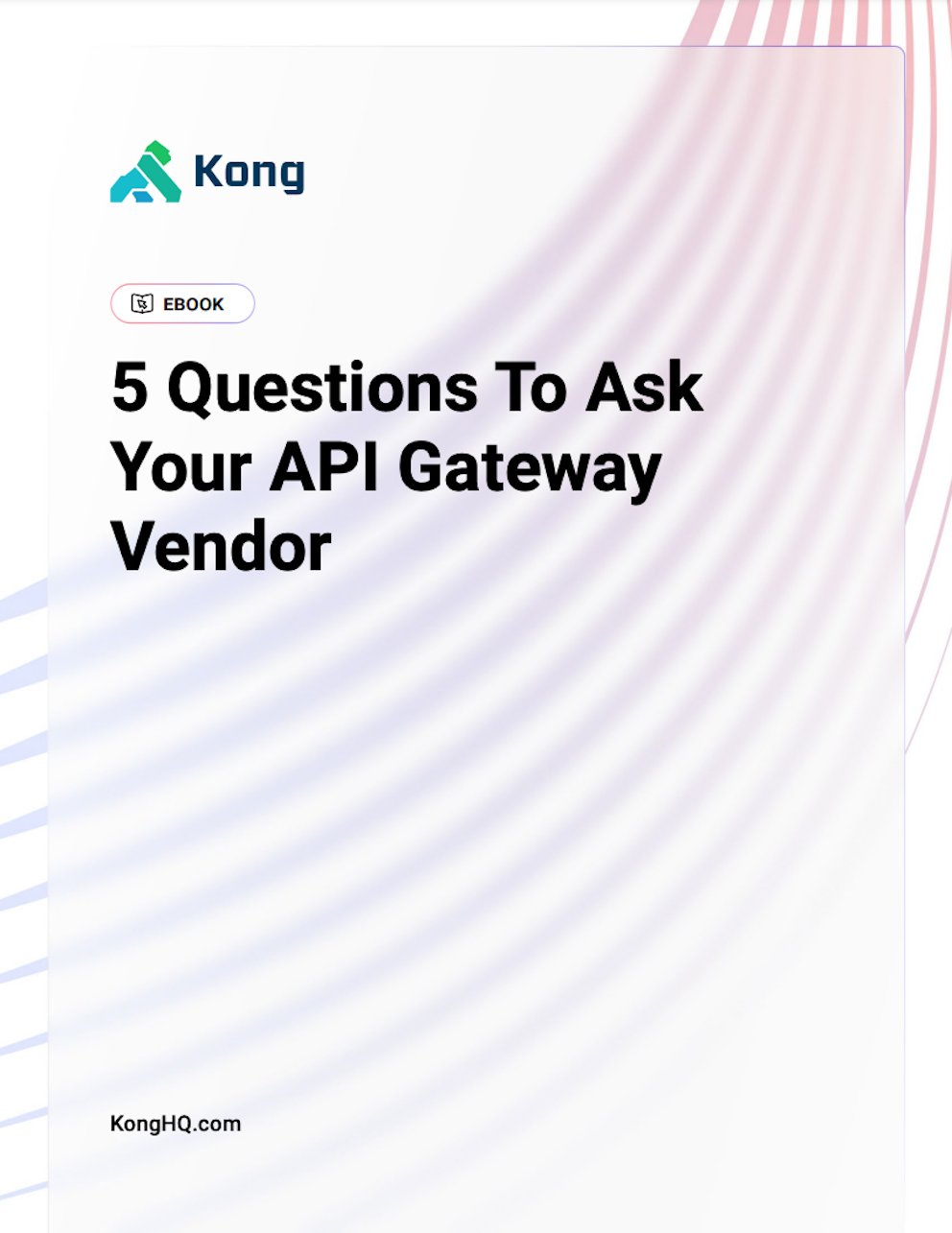 5 Questions To Ask Your API Gateway Vendor | Kong Inc.