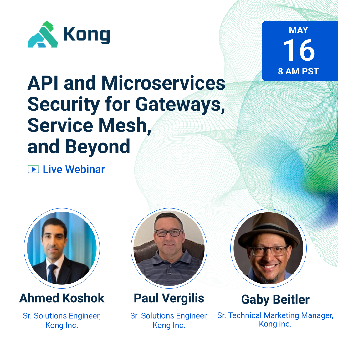Api And Microservices Security For Gateways Service Mesh And Beyond