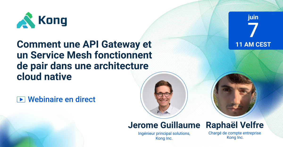 Comment une API Gateway et un Service Mesh fonctionnent de pair dans ...