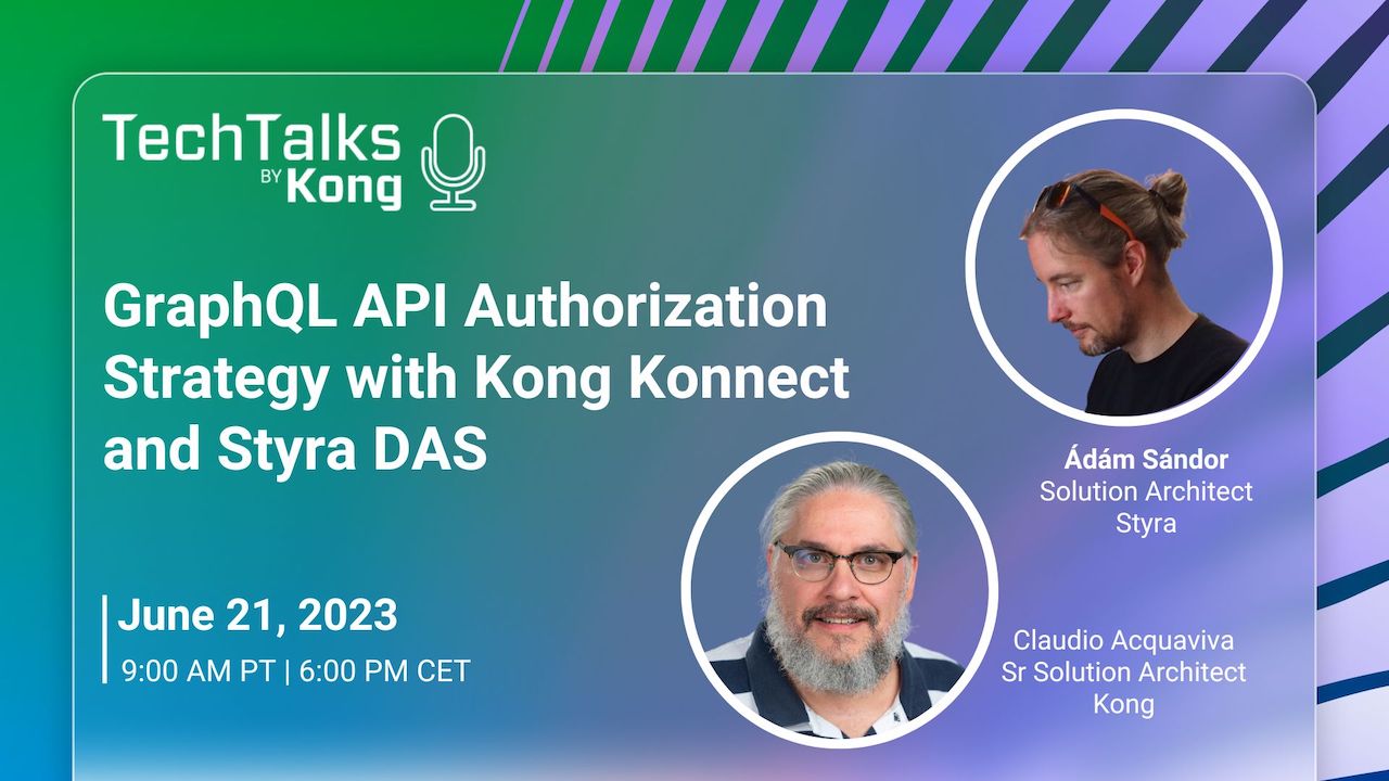 [Tech Talk] GraphQL API Authorization Strategy with Kong Konnect and ...