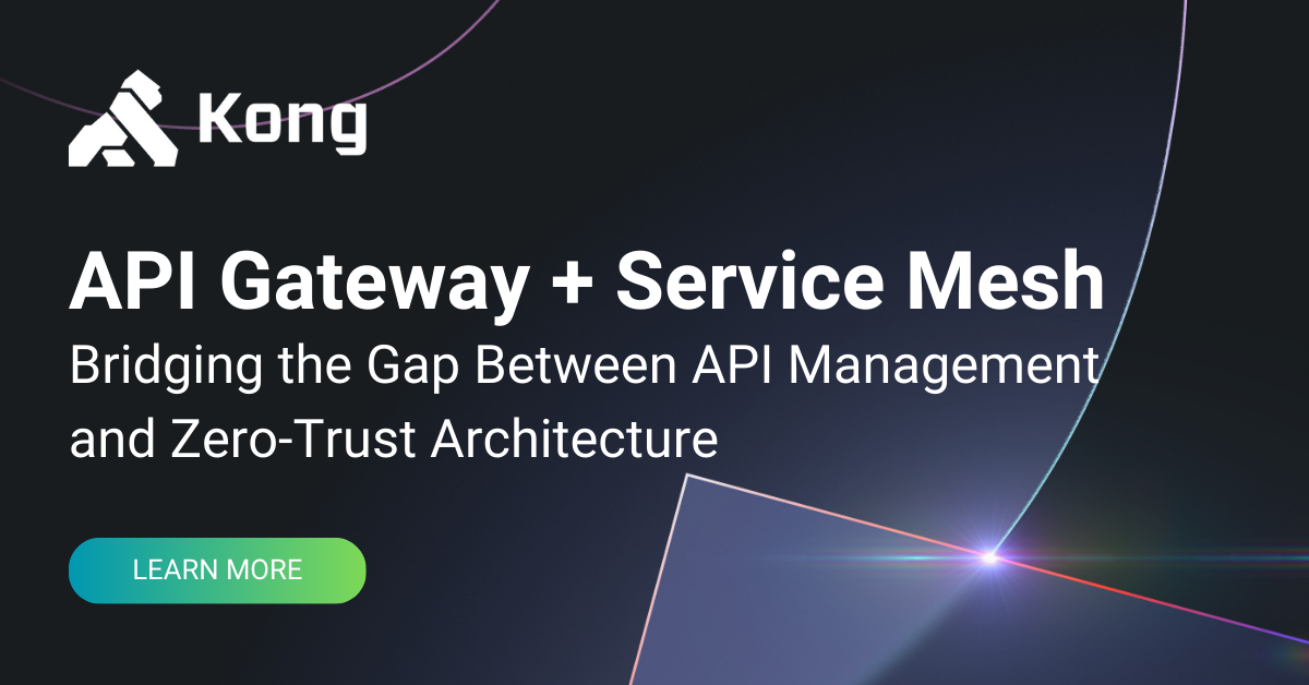 Api Gateway And Service Mesh Bridging Api Management And Zero Trust