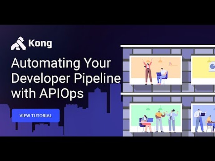 How to Automate Developer Pipeline with APIOps | Kong Inc.
