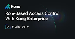 Product Demos and Use Cases | Kong Inc.