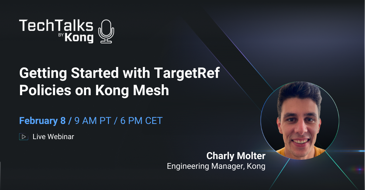 Getting Started with TargetRef Policies on Kong Mesh | Kong Inc.