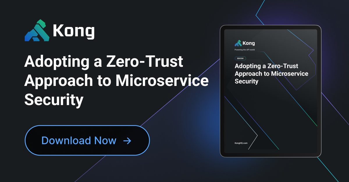 How to Use Service Mesh to Enable Zero Trust Security | Kong Inc.