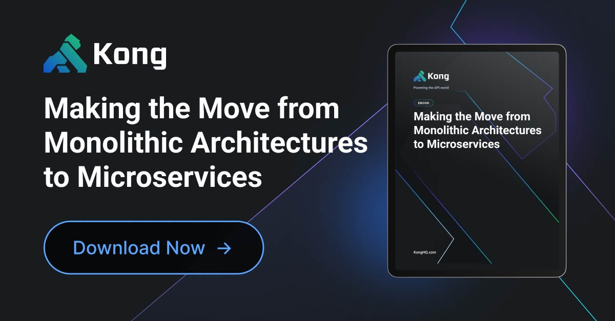 Comprehensive Guide on Monolith to Microservice Migration | Kong Inc.