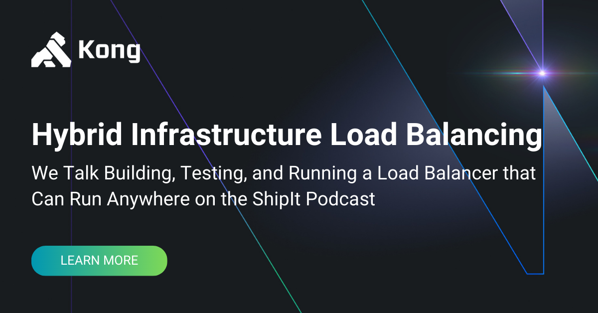 Hybrid Infrastructure Load Balancing with Kong Gateway and Kong Mesh ... Hybrid Infrastructure Load Balancing with Kong Gateway and Kong Mesh ...