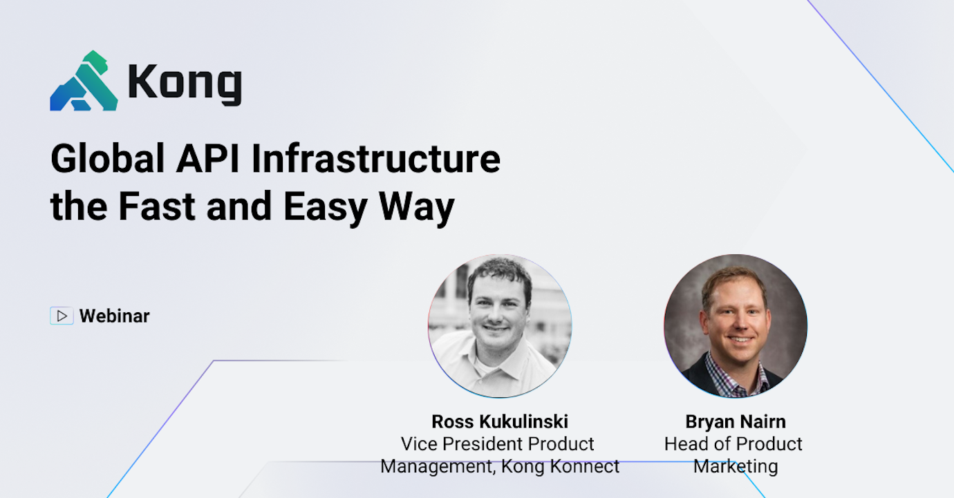 On-Demand Webinars: Gateway to API News and Learning | Kong Inc.