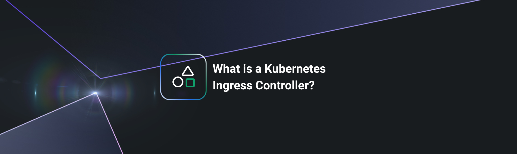 What is a Kubernetes Ingress Controller? Use Cases and Benefits | Kong Inc.