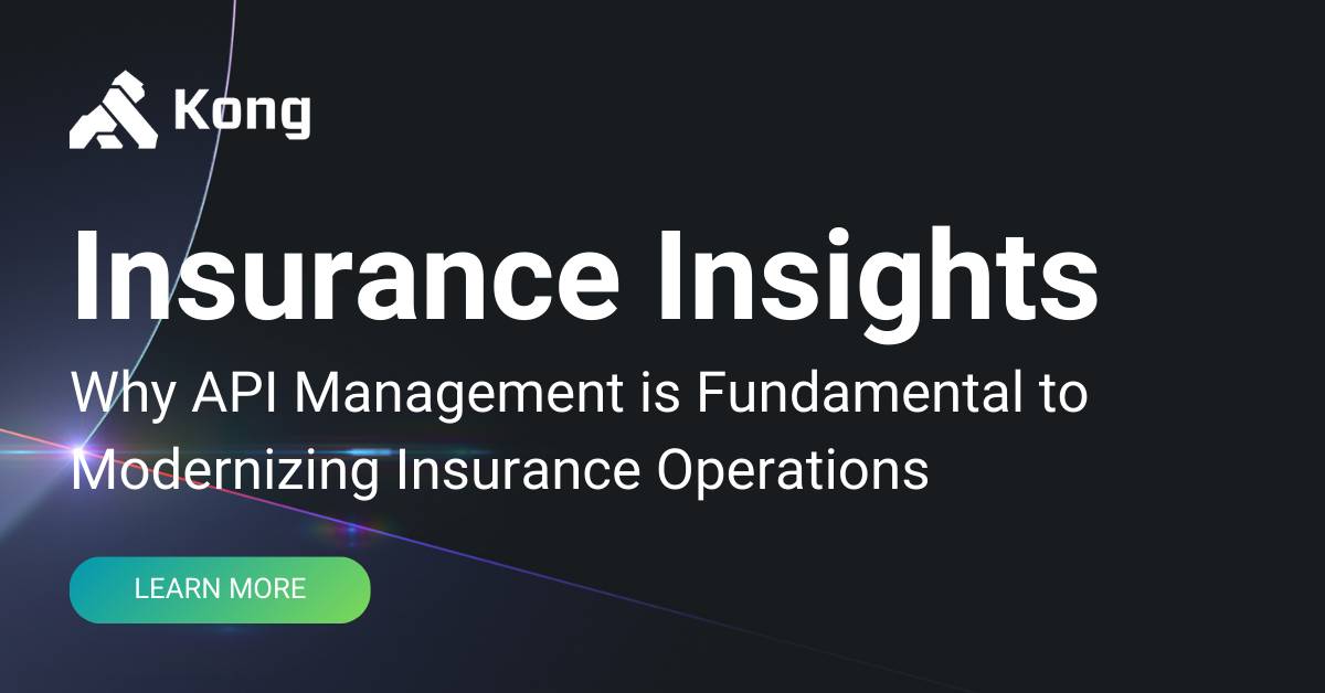 API Management is Fundamental to Modernizing Insurance Operations ...