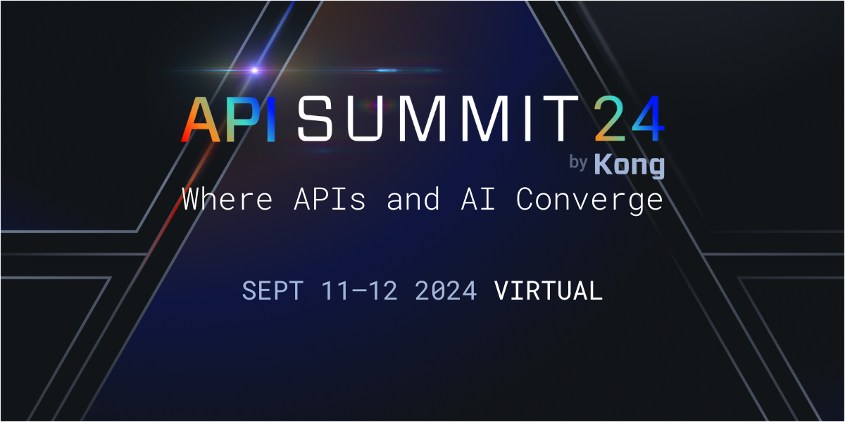 Agenda for API Summit 2024 Conference | Kong Inc.