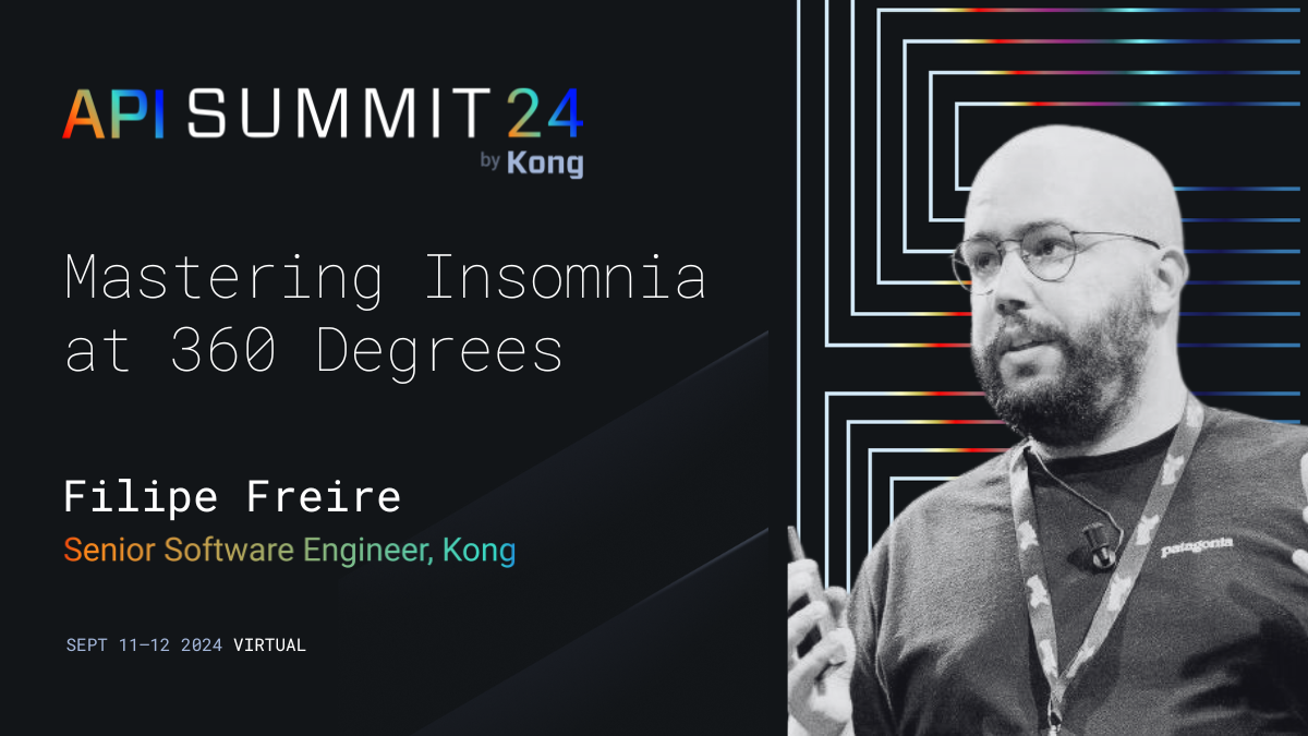 Mastering Kong Insomnia for 360° API Management | Kong Inc.