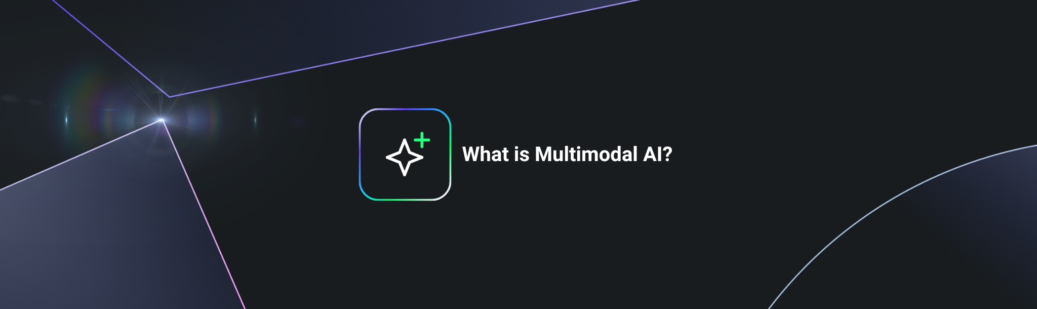 What is Multimodal AI: A Beginner's Guide | Kong Inc.