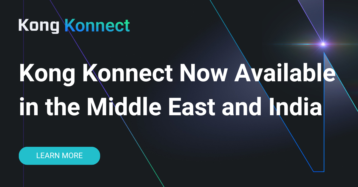 Kong Konnect Expands: Now Available in the Middle East and India | Kong ...