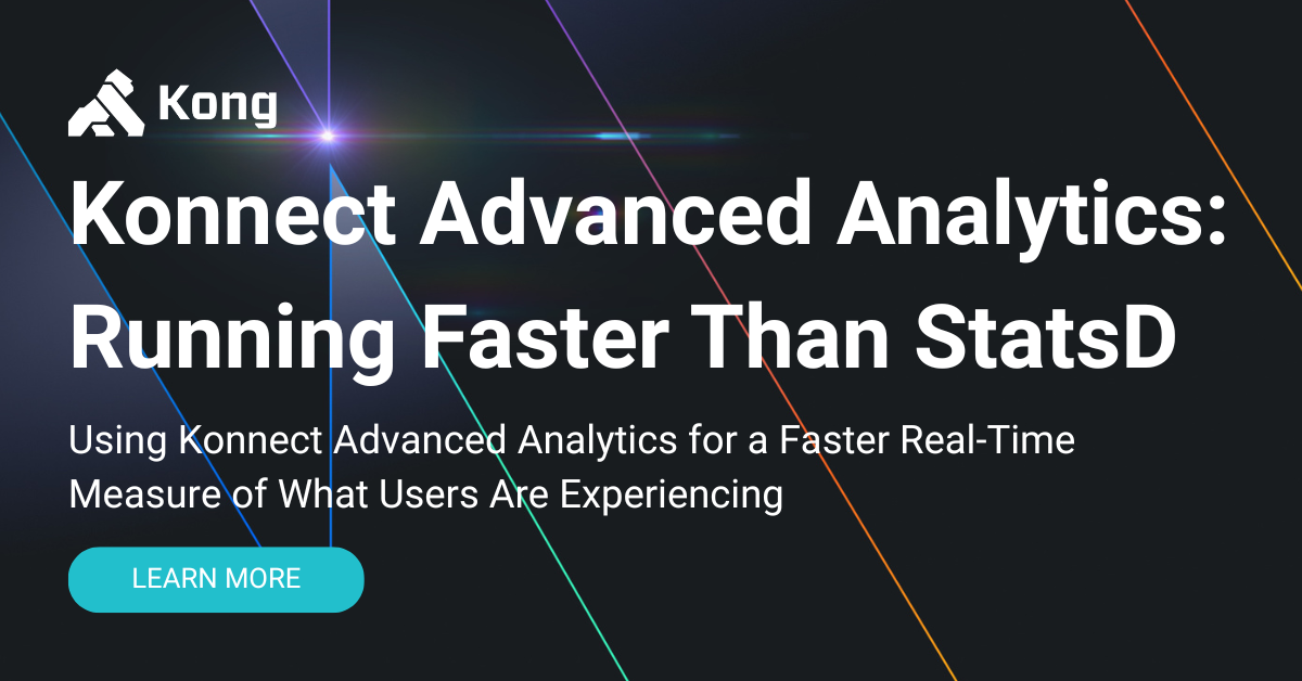 Kong Konnect Advanced Analytics: Running Faster Than StatsD | Kong Inc.