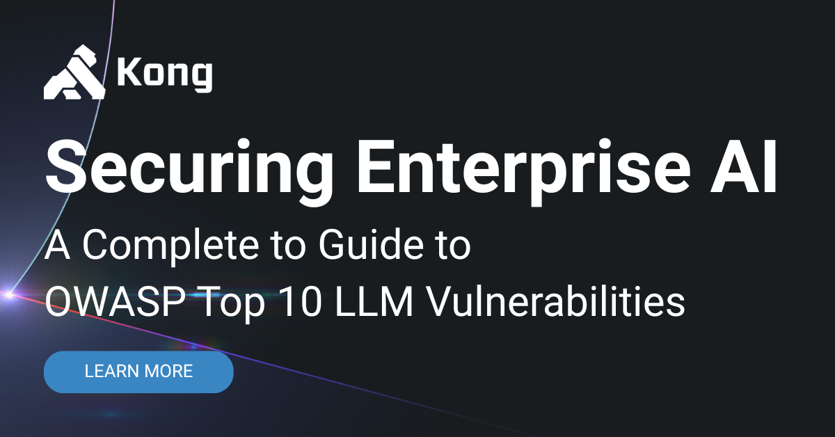 OWASP AI Security Project: Top 10 LLM Vulnerabilities Guide | Kong Inc.