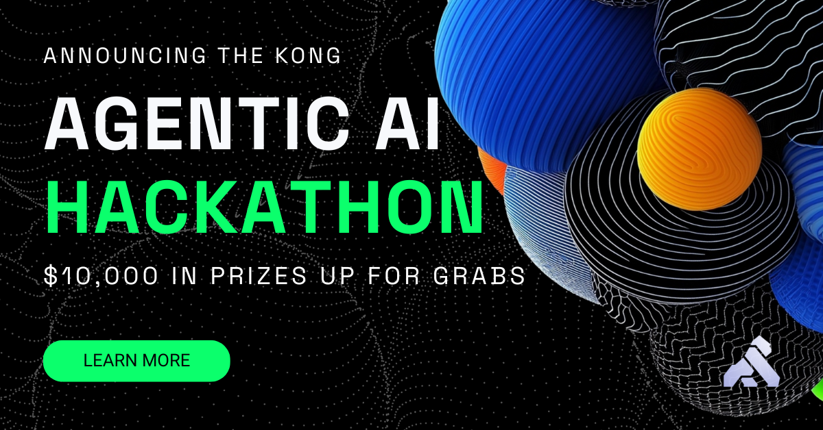 Announcing the Kong Agentic AI Hackathon | Kong Inc.