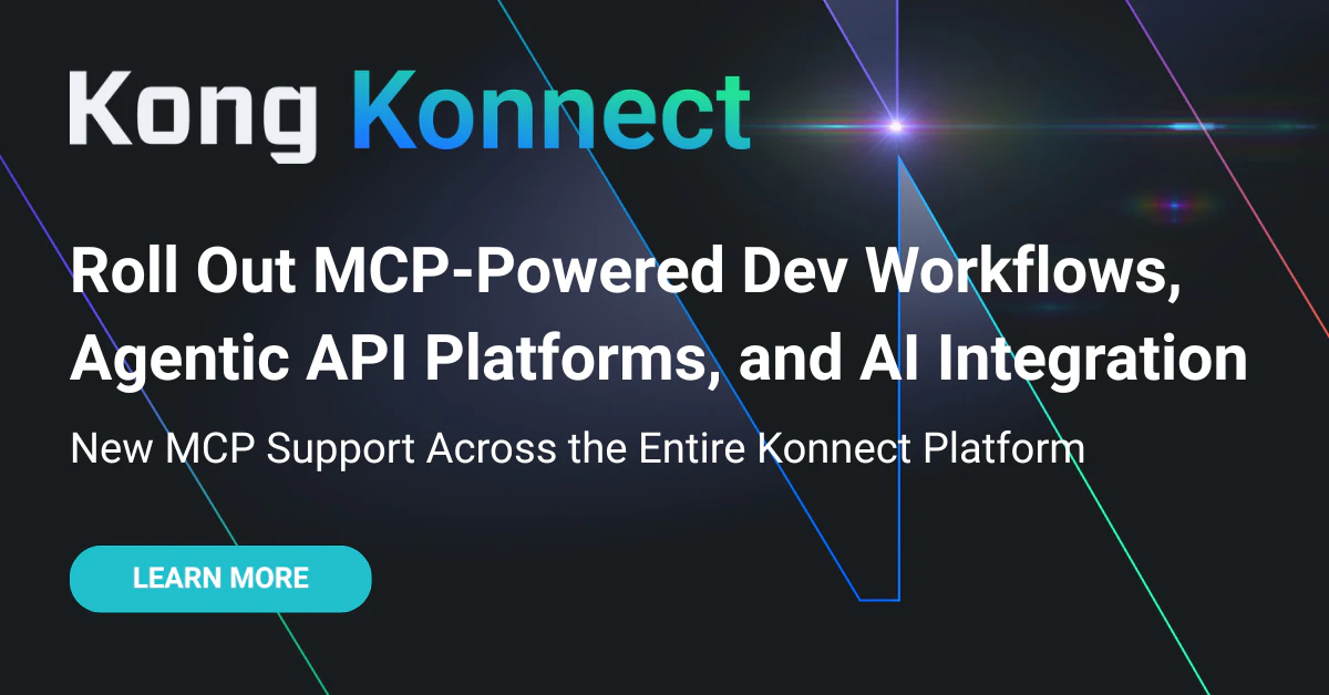 New Mcp Support Across The Konnect Platform Kong Inc